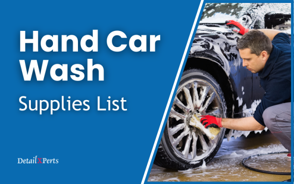 Car Wash Supplies List | DetailXPerts Blog