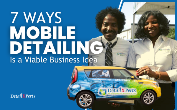 Criteria of a Viable Business Idea - Is Mobile Detailing a Fit ...
